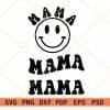 Mama smiley face SVG, Mama smiley svg, Mothers Day svg free