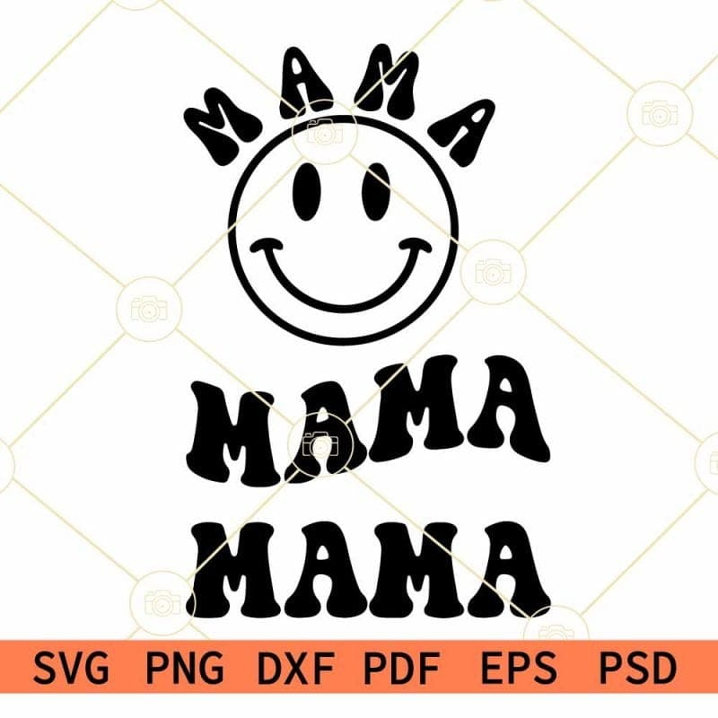 Mama smiley face SVG, Mama smiley svg, Mothers Day svg free