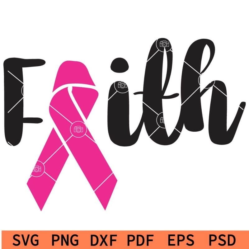 Faith Ribbon SVG, Cancer Quote SVG, Cancer Awareness Month SVG, Breast ...