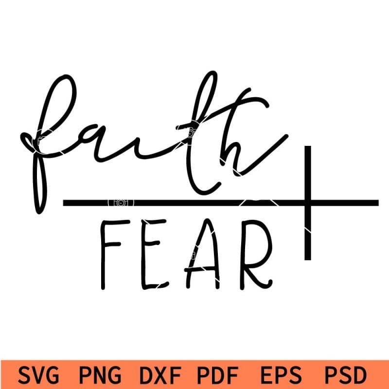 Faith Over fear SVG, Inspirational Quote SVG, Cross SVG
