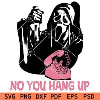 No You Hang Up Halloween SVG, Screaming Ghost SVG, No you hang up Ghost ...