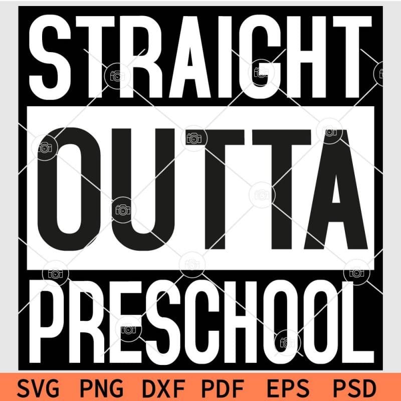Straight Outa Preschool SVG, Preschool Graduation SVG