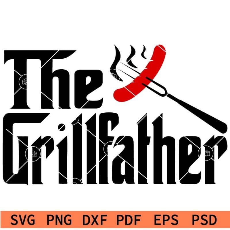 The Grill Father SVG, Grill BBQ SVG, Grill Master SVG