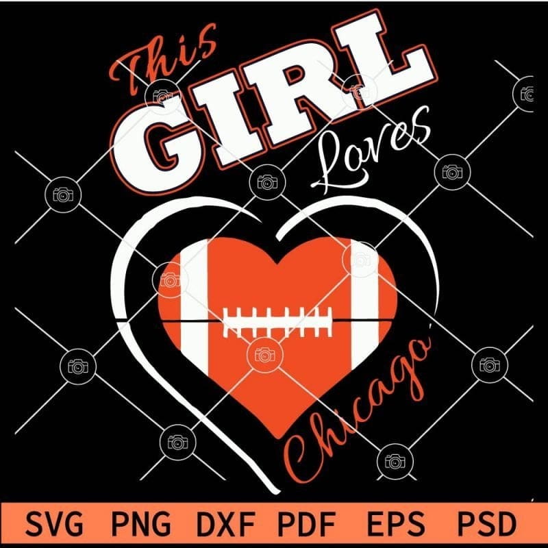 This Girl Loves Chicago SVG, Chicago Bears Heart Symbol SVG, The Bears ...