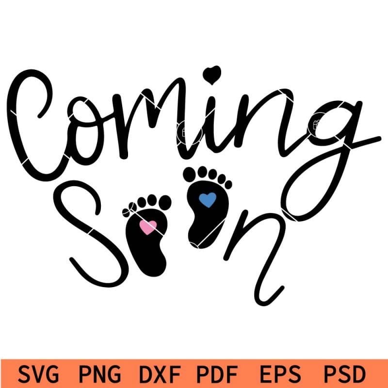 Coming soon SVG, Infant Announcement SVG, Pregnancy SVG, Baby Shower SVG