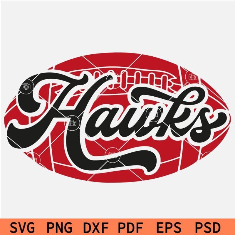 Hawks Football Ball SVG, Hawks Football Sports SVG, Team Hawks Football ...