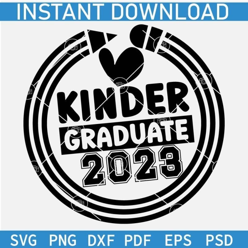 Kinder graduate 2023 Pencil and Heart Symbol SVG, 2023 Kindergarten ...