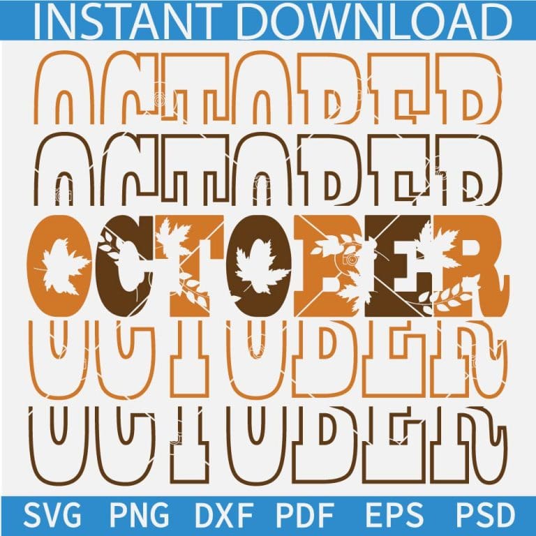 October Stacked with Fall Leaves SVG, Fall Season SVG, October with ...