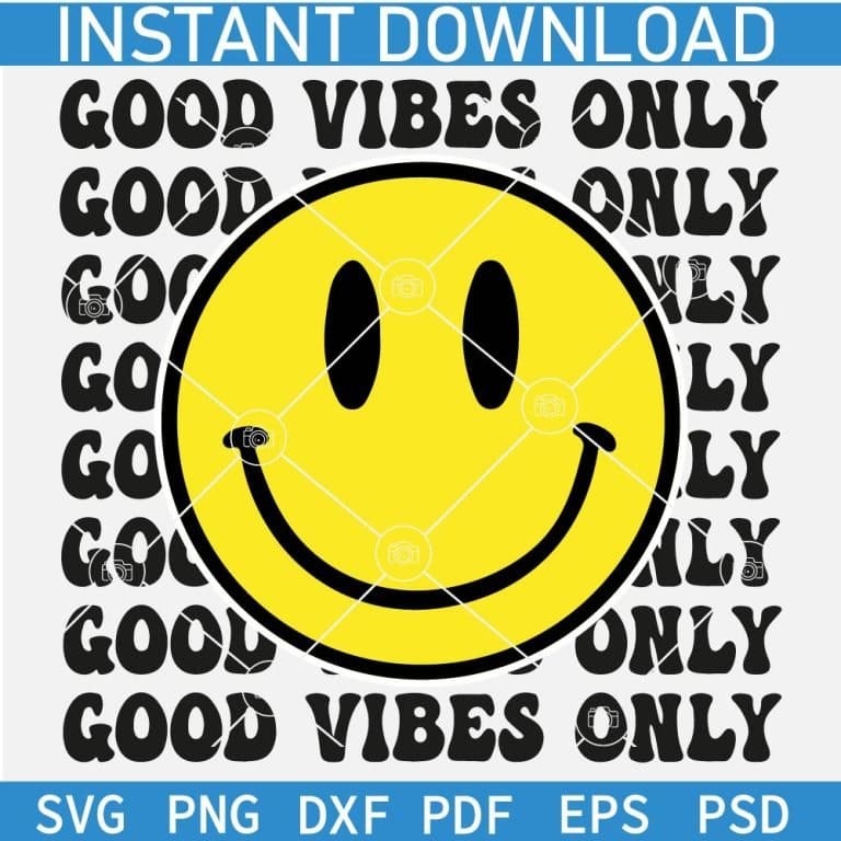 Good vibes only smile Face SVG, Good vibes only Stacked smile SVG