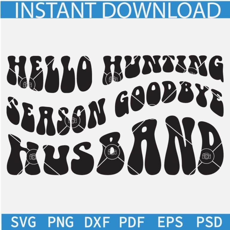 Hello hunting season goodbye husband retro wavy text SVG, Hunting Mama SVG