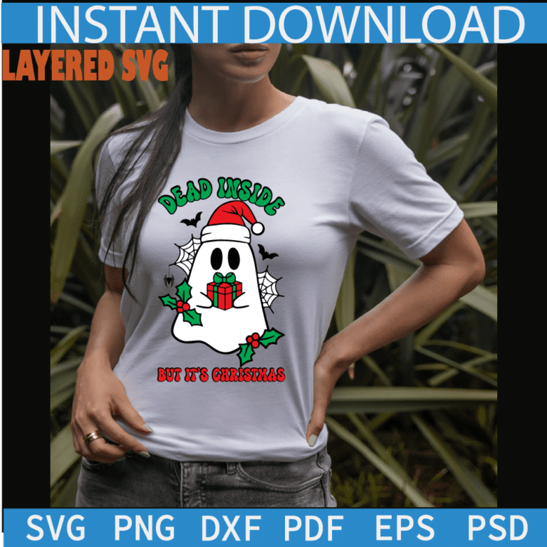Dead Inside but it's Christmas SVG, Christmas Ghosts SVG, Ghost with ...
