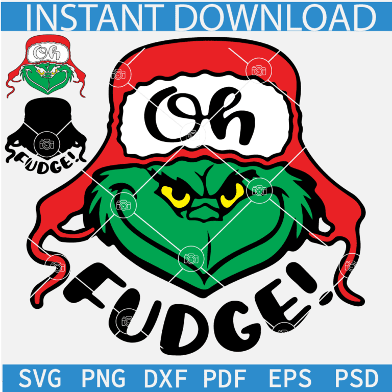 Grinch Oh Fudge SVG, Christmas Grinch SVG, Oh Fudge Grinch SVG